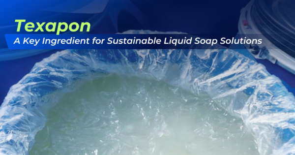 Introduction to Texapon: The sustainable option in liquid soaps - Matta ...